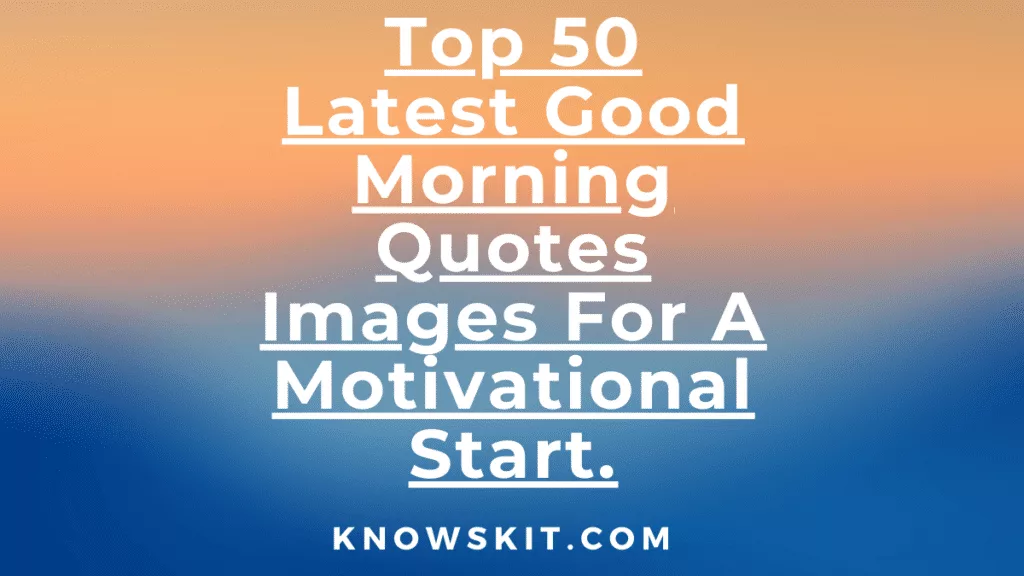 Revitalize Your Mornings: Top 50 Latest Good Morning Quotes Images For ...